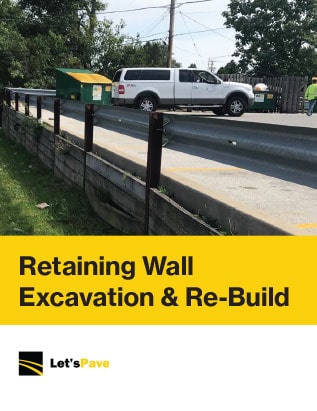 Retaining Wall Excavation and Re-Build | Project by Let's Pave